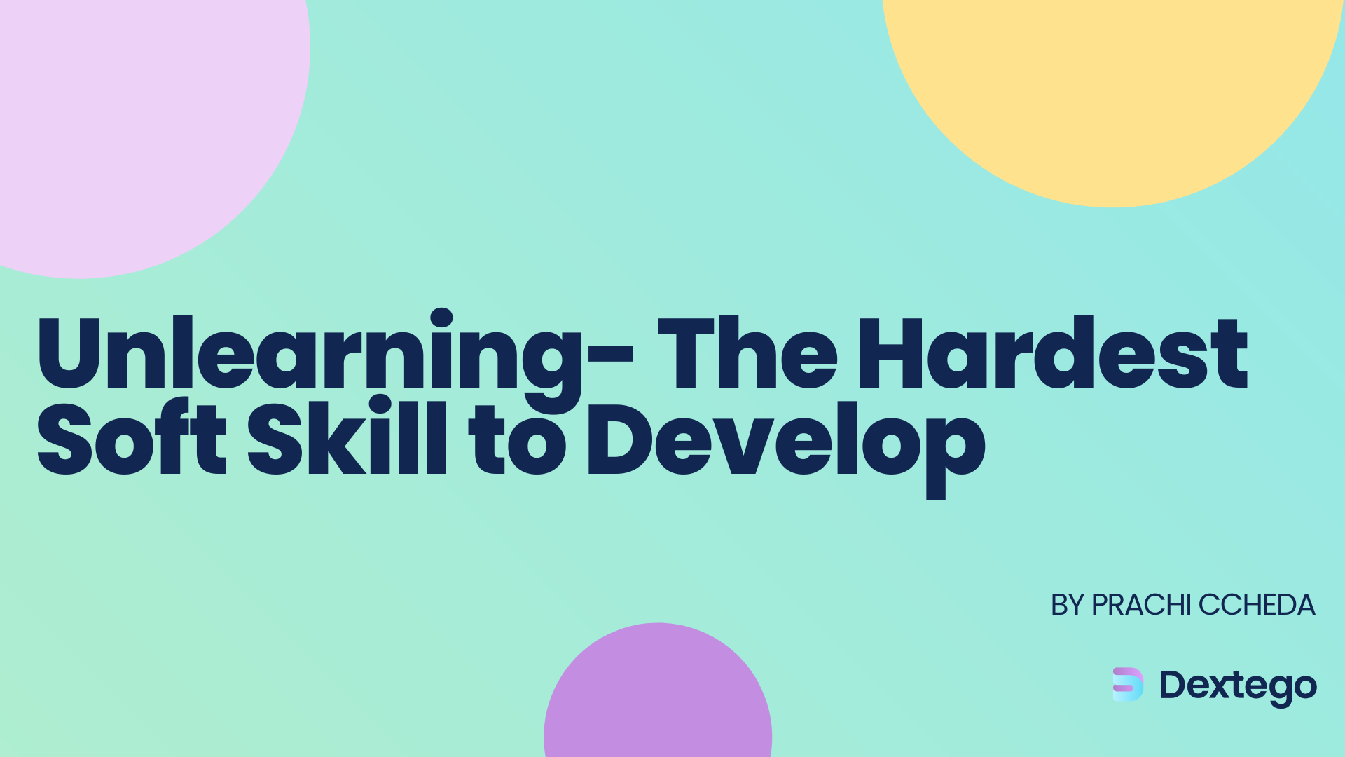 Unlearning: The Soft Skill That’s Hard to Ignore Unlearning: The Soft Skill That’s Hard to Ignore