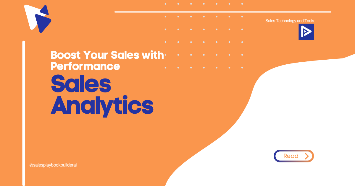 Boost Your Sales Performance with Sales Analytics Boost Your Sales Performance with Sales Analytics